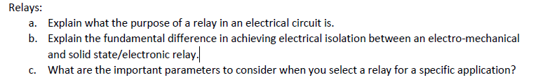 Solved Relays: a. Explain what the purpose of a relay in an | Chegg.com