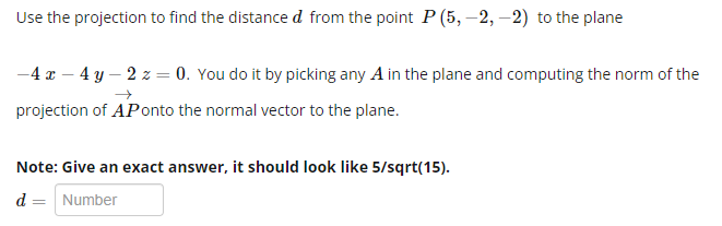 Solved Use the projection to find the distance d from the | Chegg.com