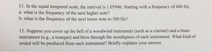 Solved 11. In the equal tempered scale, the interval is | Chegg.com