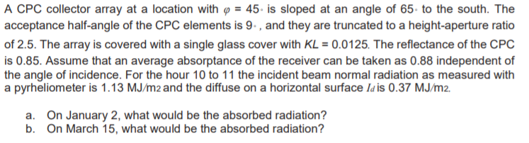 Solved A CPC collector array at a location with o = 45. is | Chegg.com