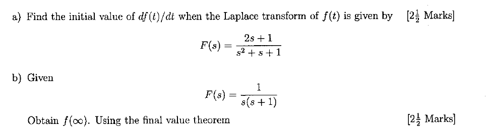 Solved a) Find the initial value of df(t)/dt when the | Chegg.com