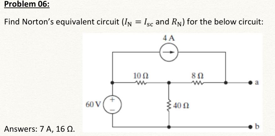 Solved Find Norton's equivalent circuit (IN=ISc and RN) for | Chegg.com