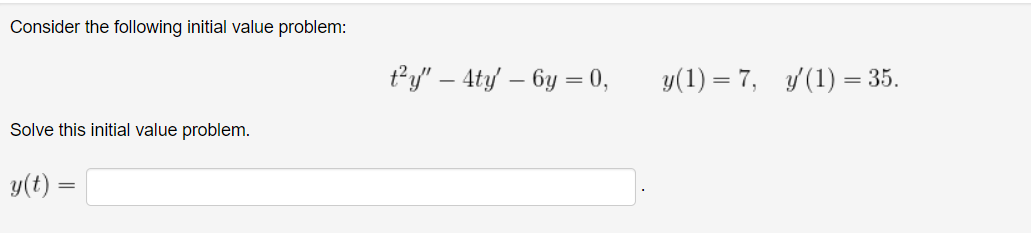 Solved Consider the following initial value problem: ty" – | Chegg.com