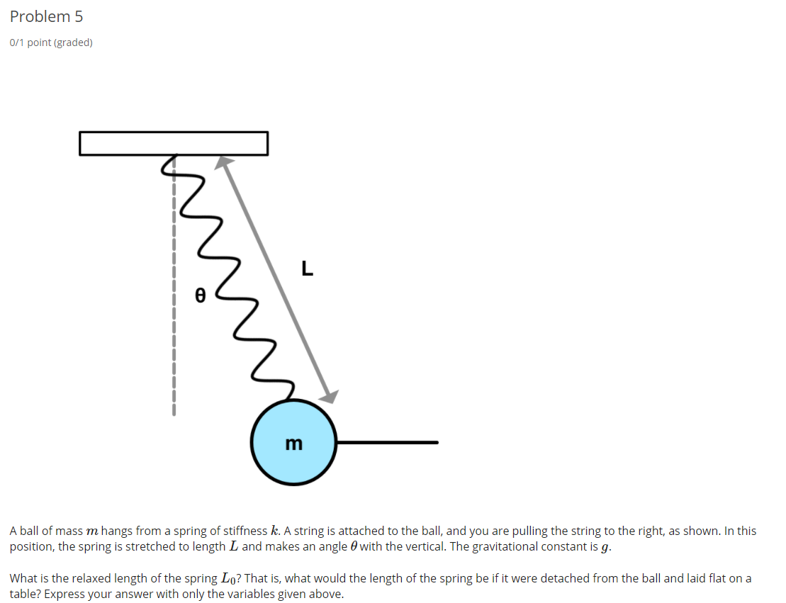 Solved Problem 5 0/1 point (graded) fan L m A ball of mass m | Chegg.com