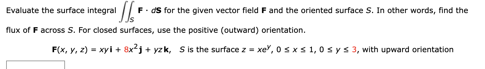 Solved valuate the surface integral S F · dS for the given | Chegg.com