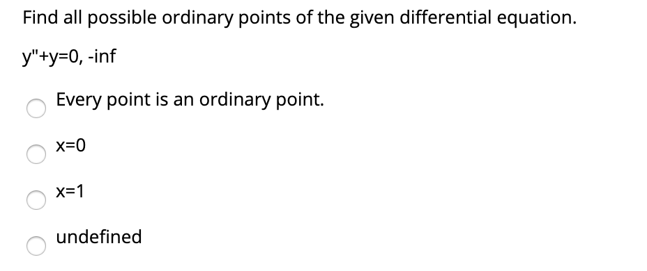 Solved Find all possible ordinary points of the given | Chegg.com