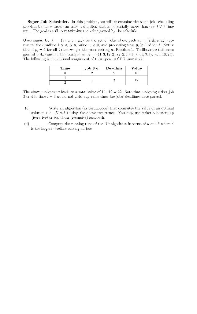 Super Job Scheduler. In this problem, we will | Chegg.com