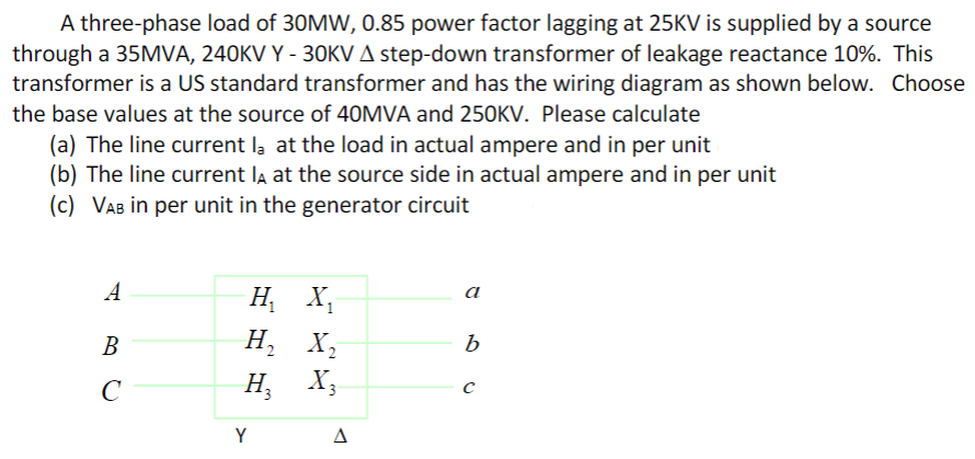 Solved A three-phase load of 30MW, 0.85 power factor lagging | Chegg.com