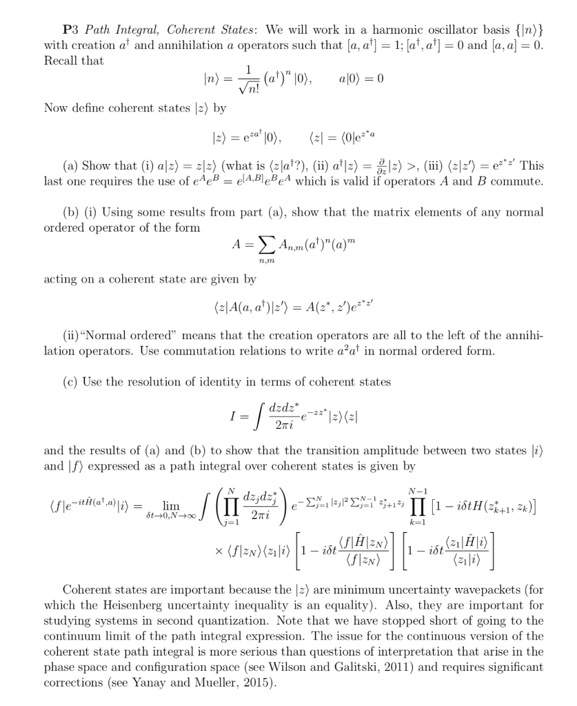 Solved P3 Path Integral, Coherent States: We will work in a | Chegg.com