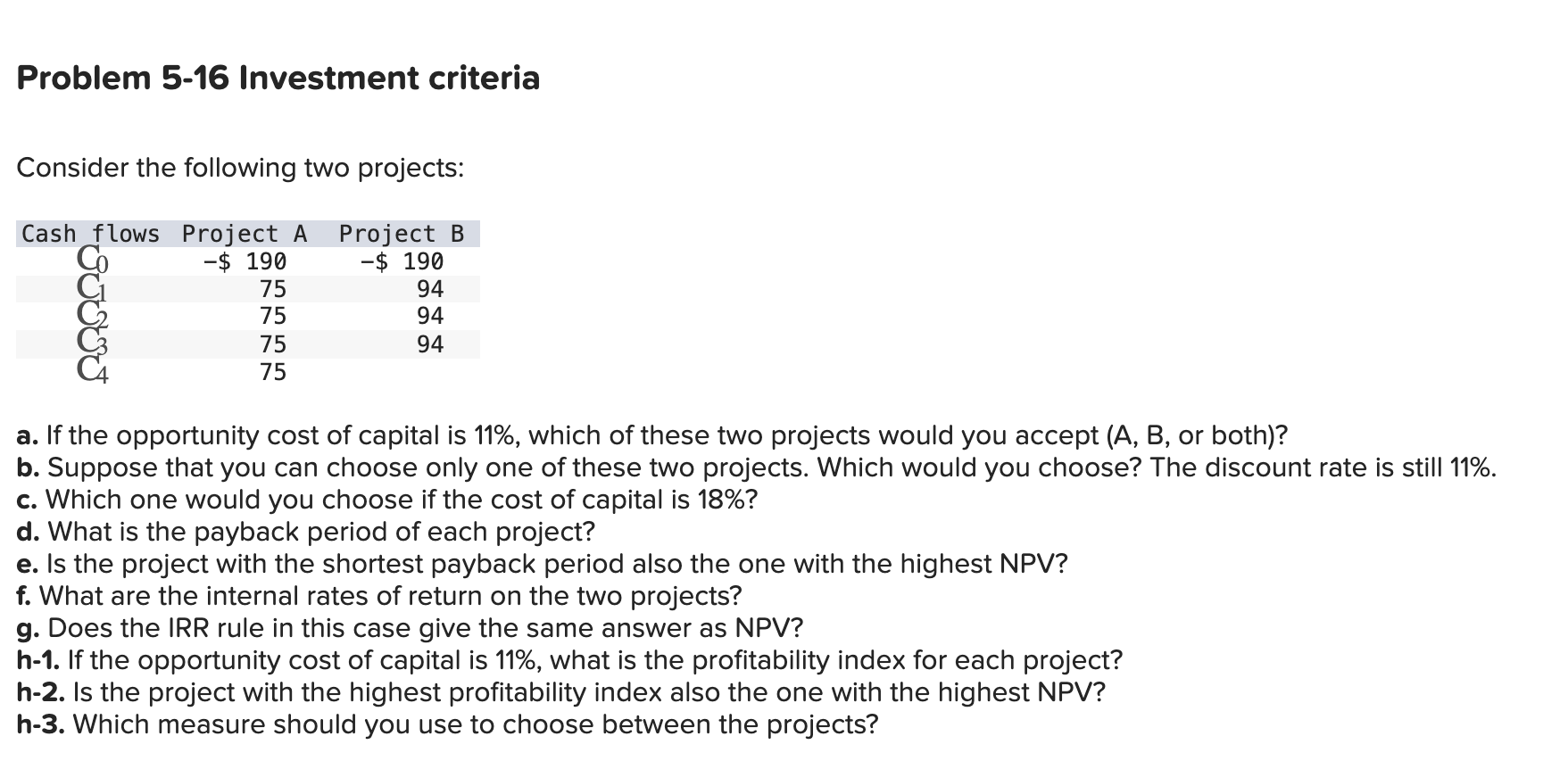 Solved Problem 5-16 Investment criteria Consider the | Chegg.com