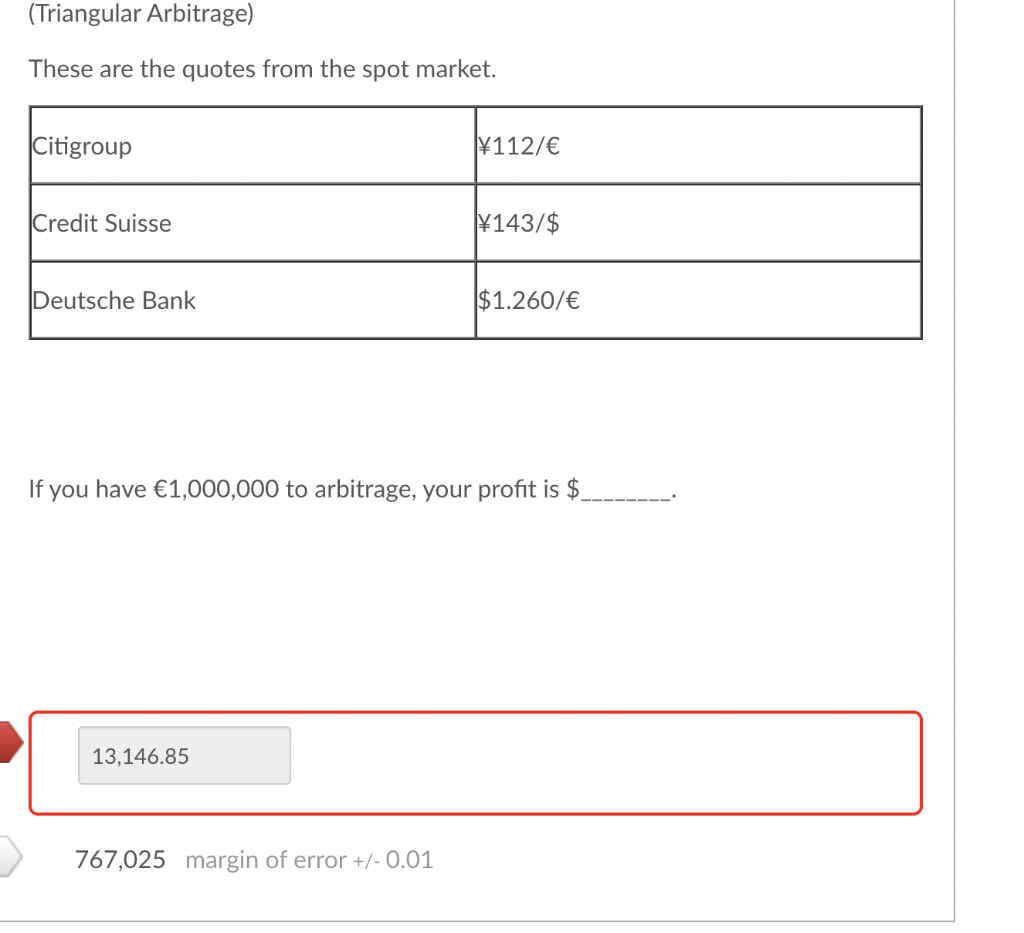 Solved (Triangular Arbitrage) These are the quotes from the | Chegg.com