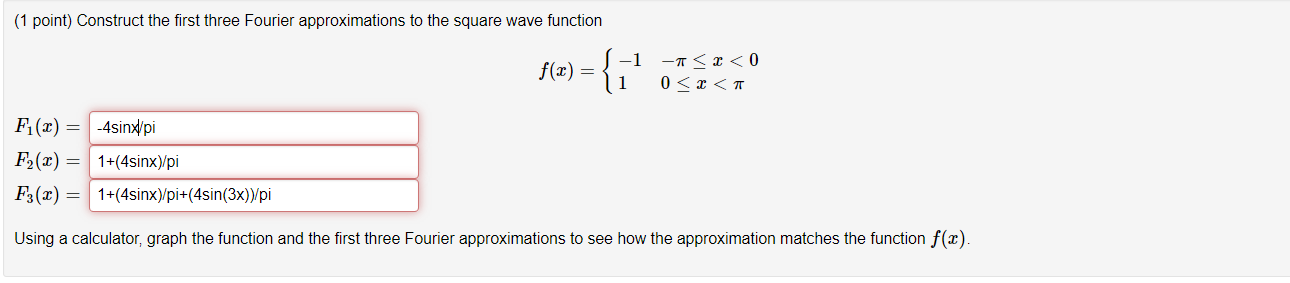 Solved (1 point) Construct the first three Fourier | Chegg.com