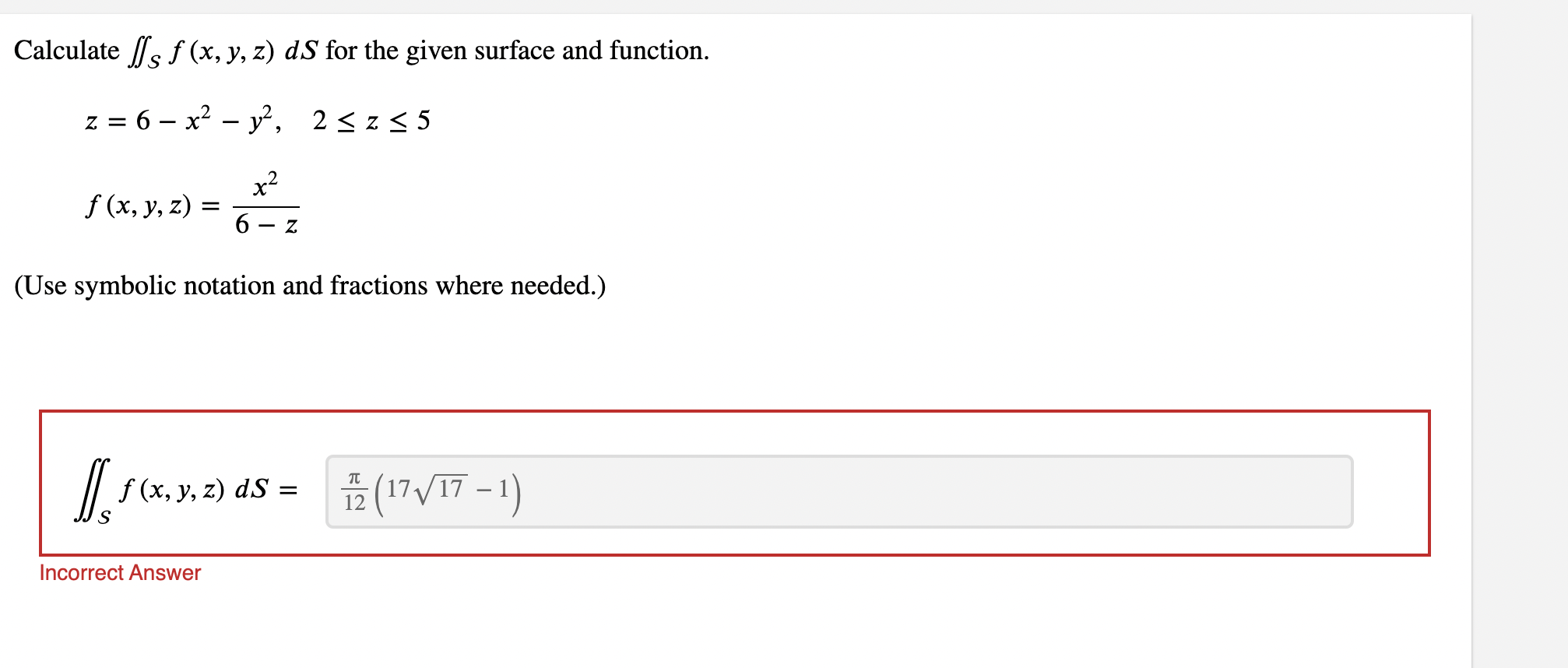 Solved Calculate ∬Sf(x,y,z)dS ﻿for the given surface and | Chegg.com