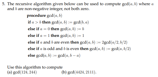 Solved 5. The recursive algorithm given below can be used to | Chegg.com