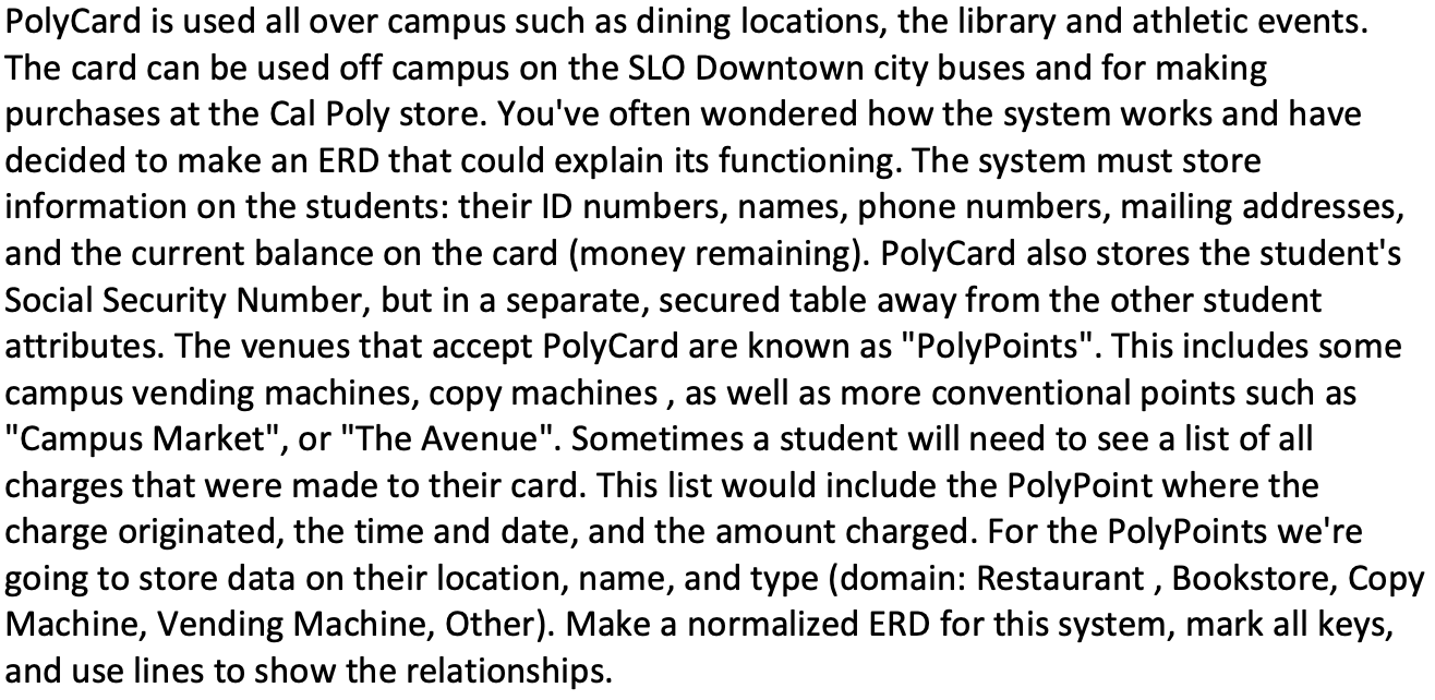 Solved PolyCard is used all over campus such as dining | Chegg.com