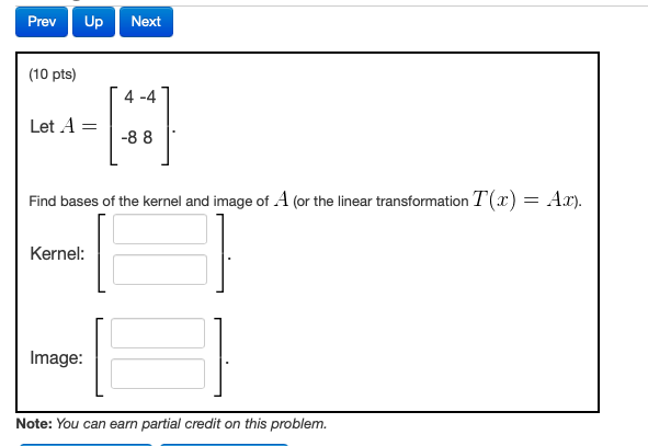 Solved Prev Up Next (10 pts) 4-4 Let A= -88 Find bases of | Chegg.com