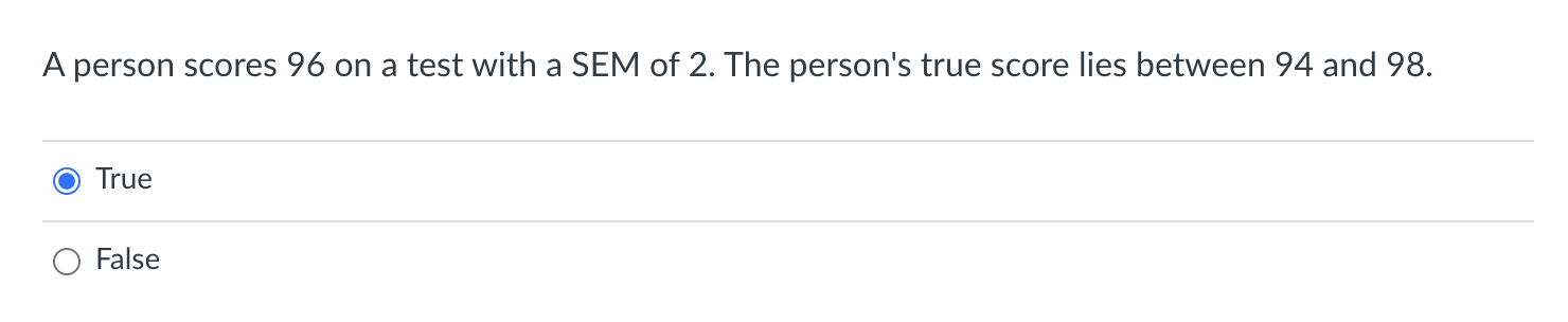 Solved A person scores 96 on a test with a SEM of 2. The | Chegg.com