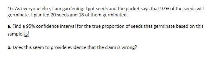 Solved 16. As everyone else, I am gardening. I got seeds and | Chegg.com
