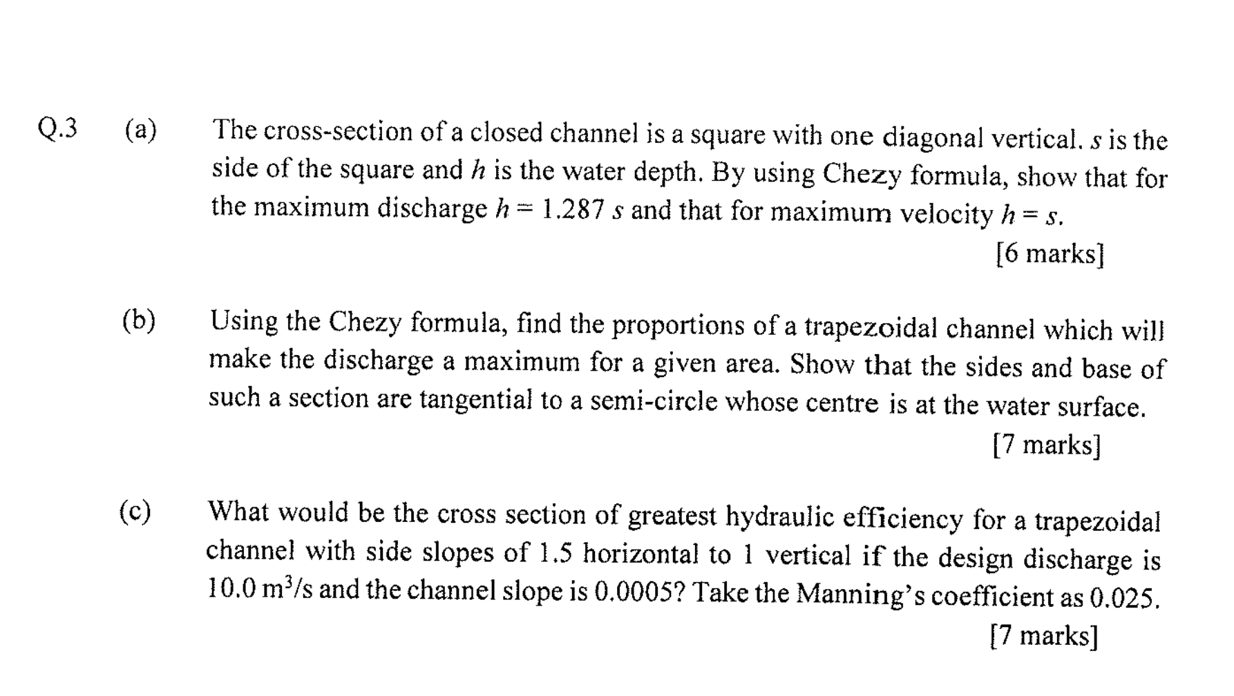 Solved 0.3 (a) The cross-section of a closed channel is a | Chegg.com