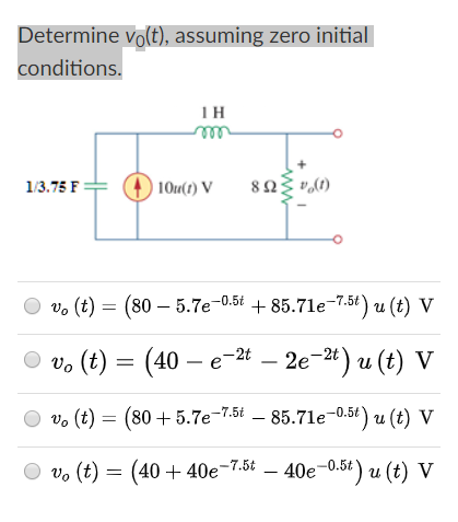 Solved Determine volt), assuming zero initial conditions. 1 | Chegg.com