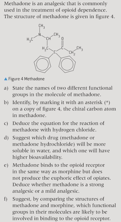 Solved Methadone is an analgesic that is commonly used in | Chegg.com