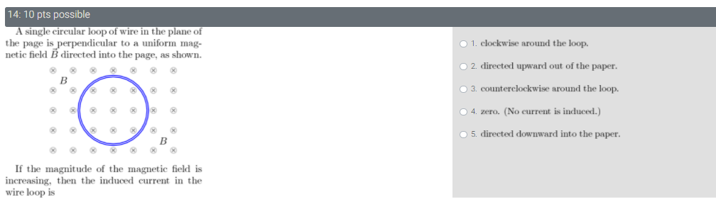 Solved 14:10 pts possible A single circular loop of wire in | Chegg.com