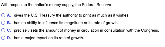 Solved With respect to the nation's money supply, the | Chegg.com