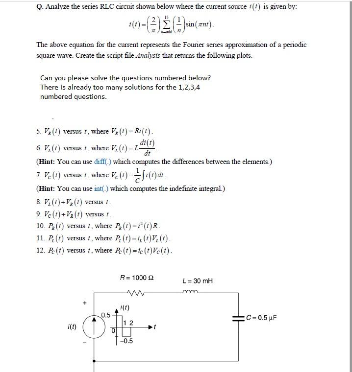 Solved Q. Analyze the series RLC circuit shown below where | Chegg.com