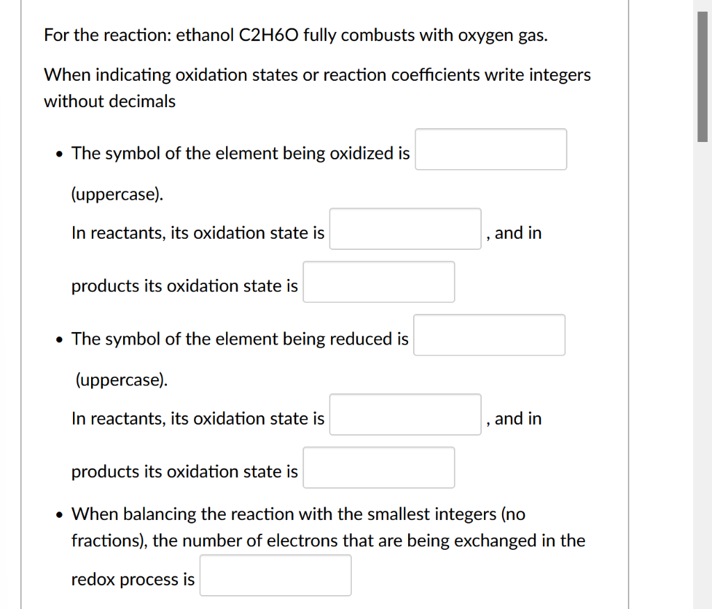 Solved For the reaction: ethanol C2H60 fully combusts with | Chegg.com