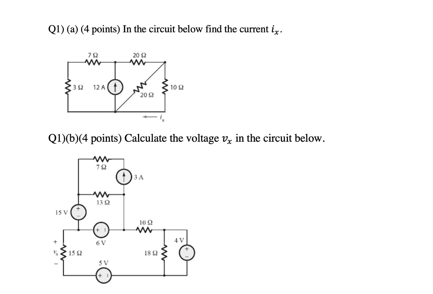 Solved Q1) (a) (4 points) In the circuit below find the | Chegg.com