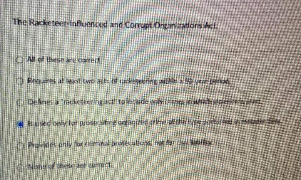 Solved The Racketeer-Influenced and Corrupt Organizations | Chegg.com