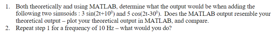 Solved Both theoretically and using MATLAB, determine what | Chegg.com