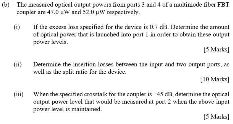 Solved b) The measured optical output powers from ports 3 | Chegg.com