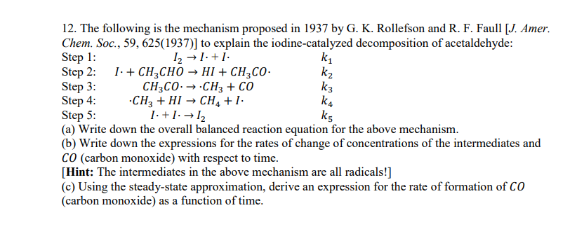 Solved k2 - k3 KA 12. The following is the mechanism | Chegg.com