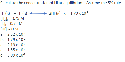 Solved Calculate the concentration of HI at equilibrium. | Chegg.com