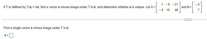 Solved If T is defined by T(x)=Ax, find a vector x whose | Chegg.com