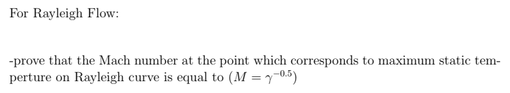 Solved For Rayleigh Flow: -prove that the Mach number at the | Chegg.com