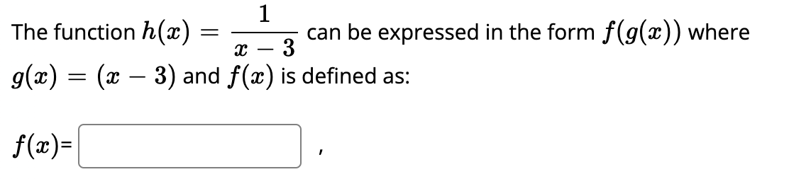 Solved The function h(x)=x−31 can be expressed in the form | Chegg.com