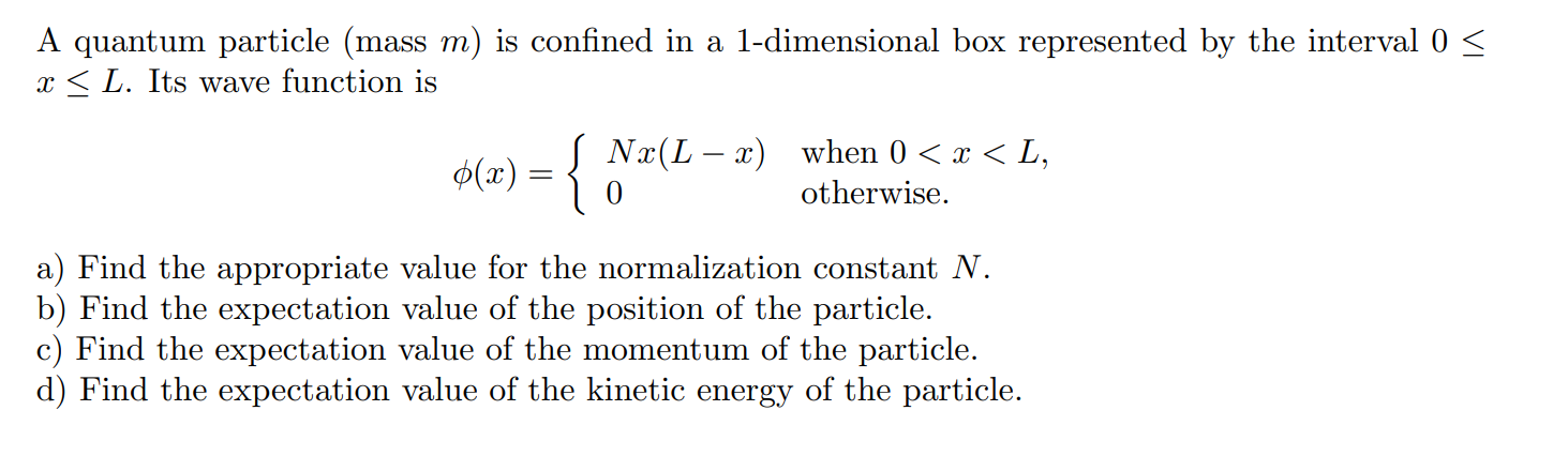 Solved A quantum particle (mass m ) is confined in a | Chegg.com
