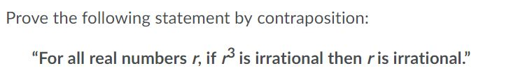 Solved Prove the following statement by contraposition: "For | Chegg.com