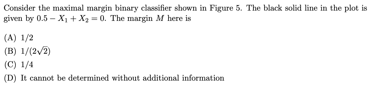 Solved Consider the maximal margin binary classifier shown | Chegg.com