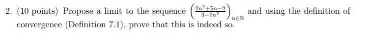 Solved 2n2+5n-2 2. (10 points) Propose a limit to the | Chegg.com