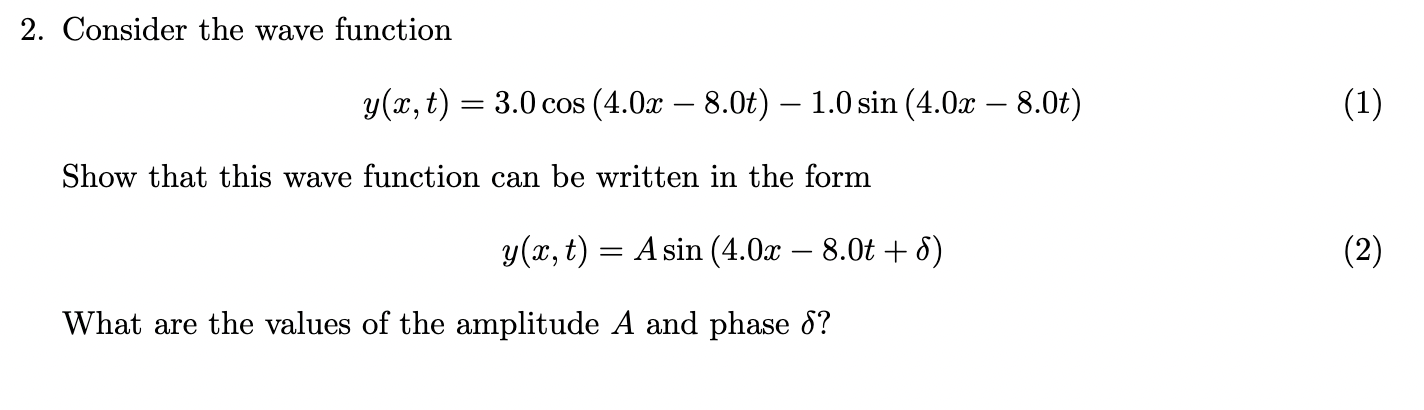 Solved 2. Consider the wave function | Chegg.com
