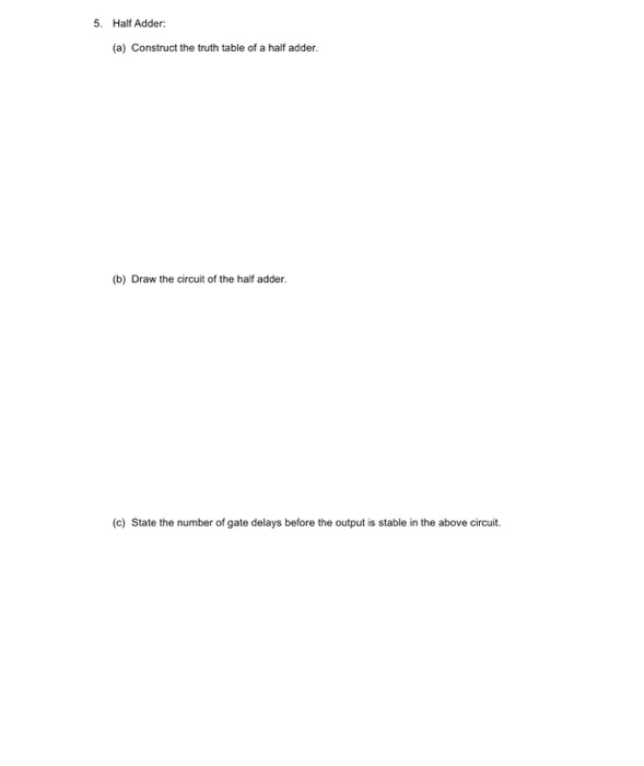 Solved Hart Adder: (a) Construct the truth table of a half | Chegg.com