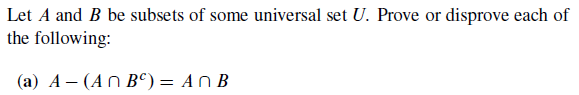 Solved Let A and B be subsets of some universal set U. Prove | Chegg.com