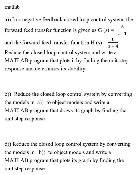 Solved matlab a)) In a negative feedback closed loop control | Chegg.com