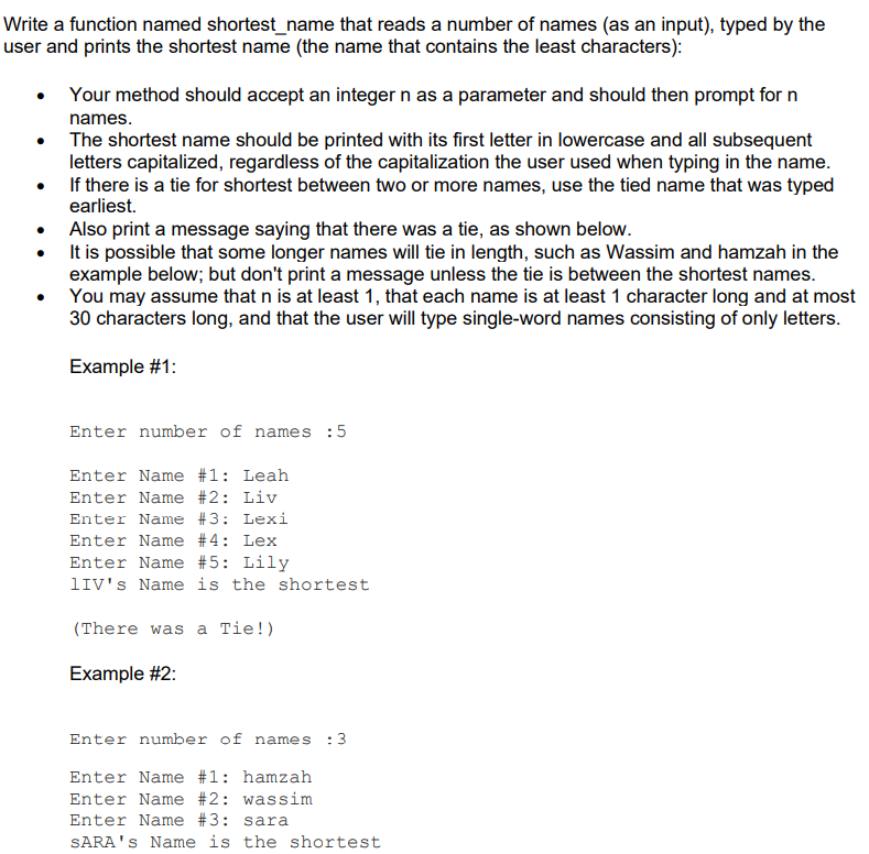 Solved Write a function named shortest_name that reads a | Chegg.com