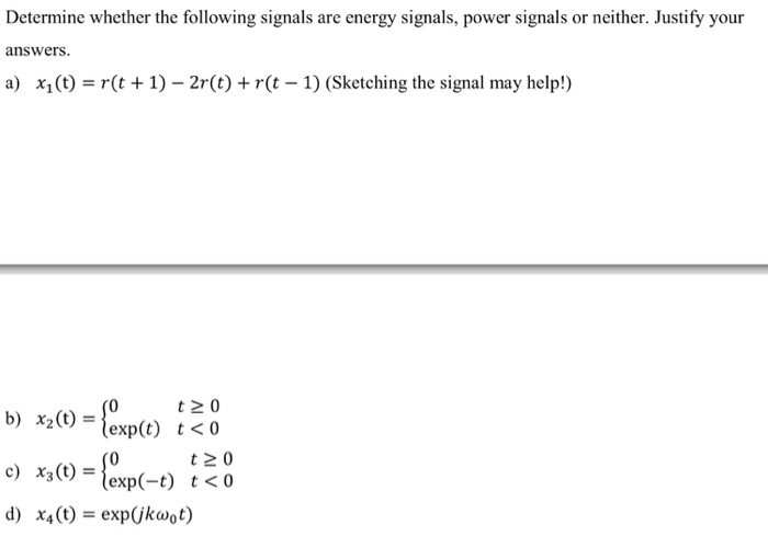 Solved Determine whether the following signals are energy | Chegg.com