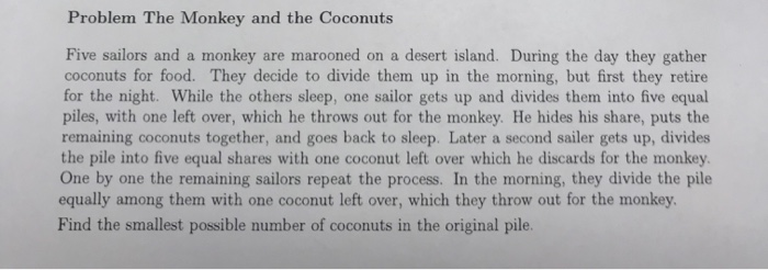 Solved Problem The Monkey and the Coconuts Five sailors and | Chegg.com