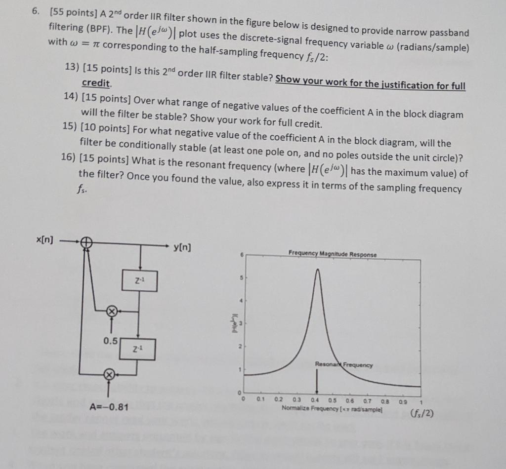 Solved 6. [55 points] A 2nd order IIR filter shown in the | Chegg.com